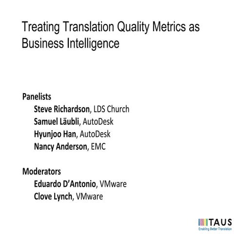 Treating translation quality metrics as business intelligence by Steve ...