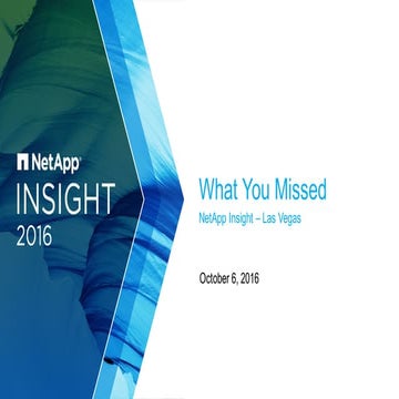 What You Missed: NetApp Insight 2016 | PDF