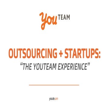 ANTON MISHCHENKO «Outsourcing + Startups: how to make the relationship work» - KIOF2017 | PPT