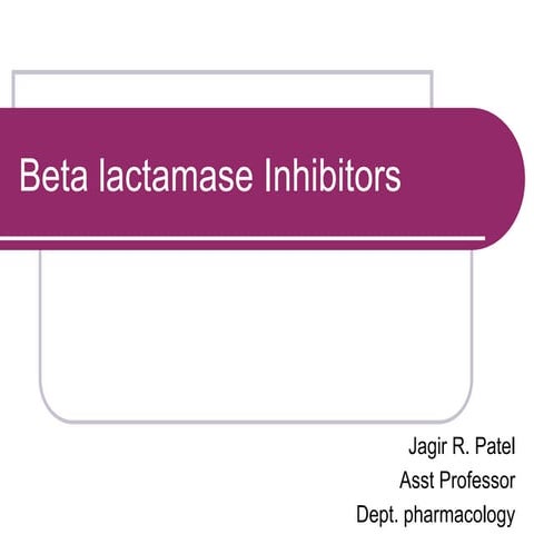 Beta lactamase inhibitors | PPTX