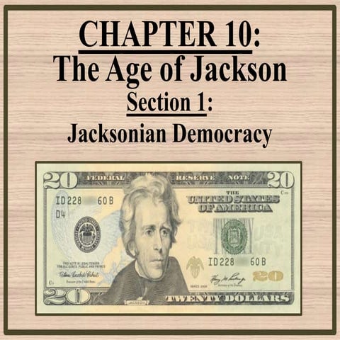 10 1 jacksonian democracy | PPTX | Elections | Politics