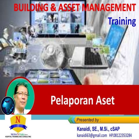 Pelaporan Aset _ Materi Training "BUILDING & ASSETS MANAGEMENT" Rumah Sakit | PPT