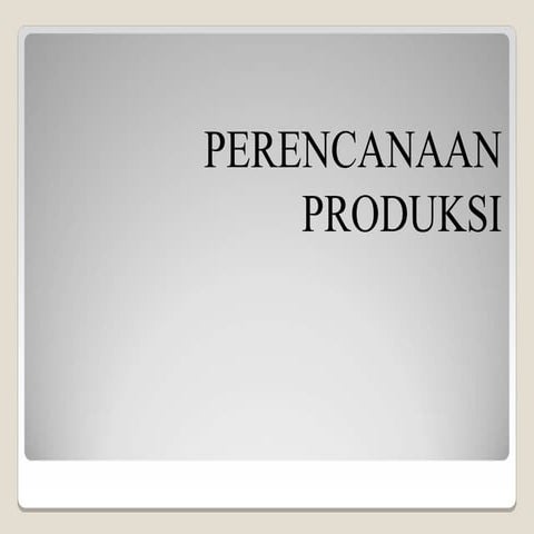 10. PERENC. PRODUKSI.ppt