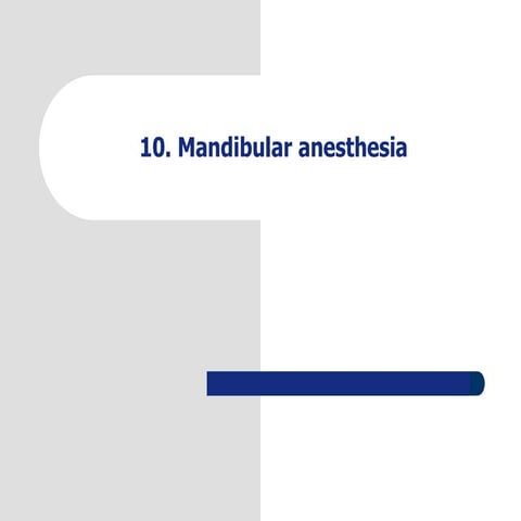 10. mandibular anesthesia.pptx