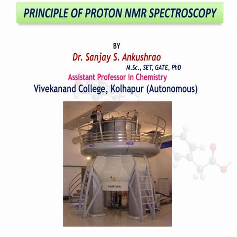 10. Principle of NMR Spectroscopy | PPTX