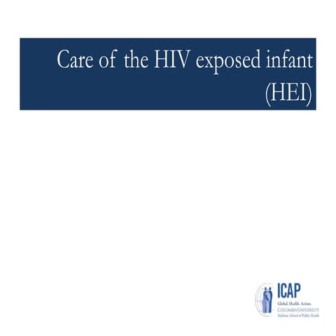 10. Care of the HIV exposed infantRev.pptx