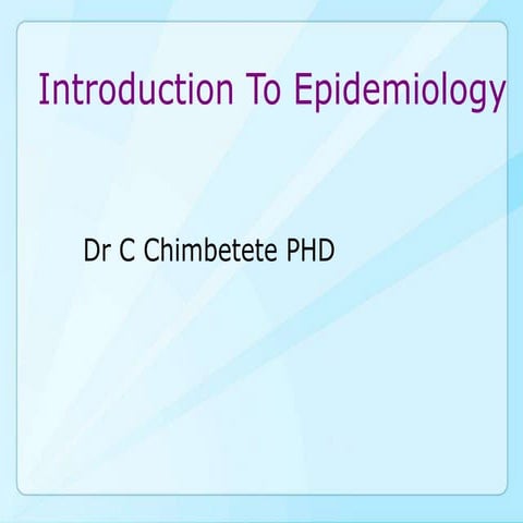 10.Introduction to Epidemiology_MBCHB (1).ppt