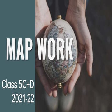MapWork Class5CD 2021-22 (1).ppt- For Class 5x | PPT