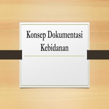 111.AAA.Konsep Dokumentasi Kebidanan.ppt