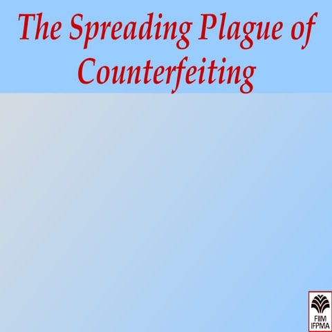 10. COUNTERFEITING Medicines a special case.ppt