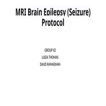 10.MRI Brain Epilepsy (Seizure) Protocol-2.pptx