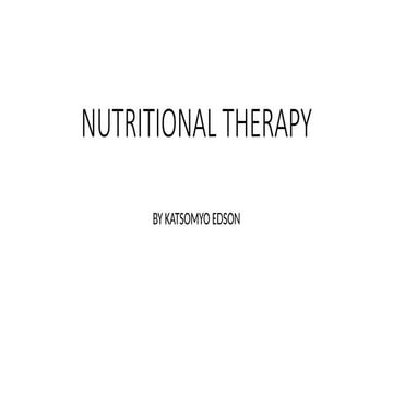 10. NUTRITIONAL THERAPY and associated notes.pptx