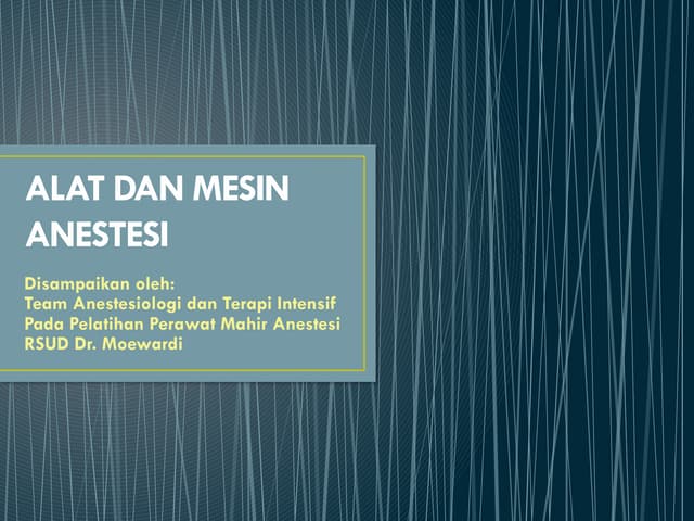 10. ALAT DAN MESIN ANESTESI EDIT hshsb.pptx