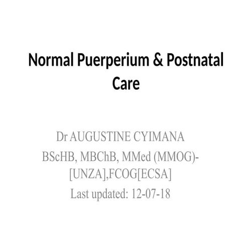 10.0 Normal Puerperium _ Postnatal Care.pptx