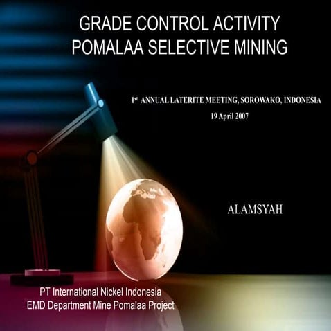 10-3 Grade Control Activity Pomalaa Selective Mining_Alamsyah.ppt