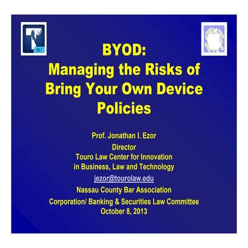 10-8-13 BYOD Risk Presentation for Nassau County Bar Committee | PPT