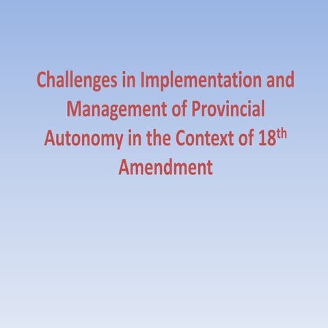 10 - Analysis of 18th Amendment.pptx