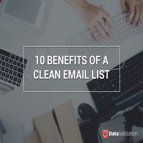 10 Benefits of a Clean Email List | PDF