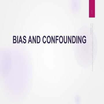 10-bias and confounding.bias and confounding.pptx