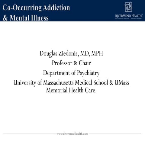 Co-Occurring Addiction & Mental Illness | PPT