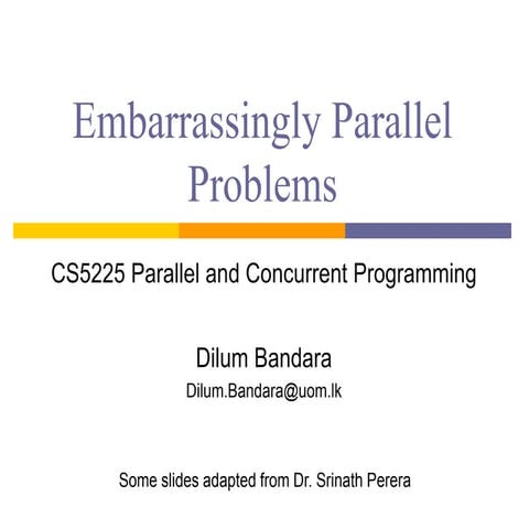 Embarrassinglydelightfully Parallel Problems Ppt 