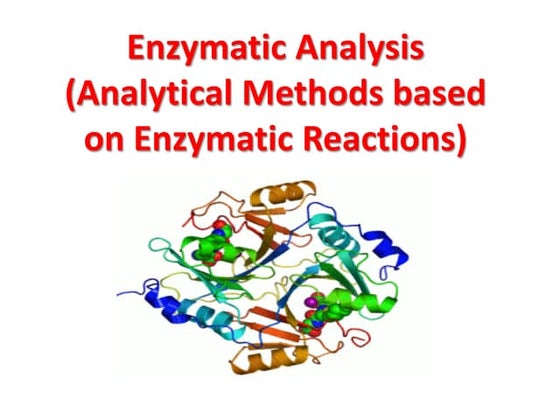 Enzymes as analytical reagent | PPTX
