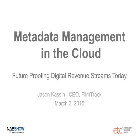 Metadata in the Cloud: Future Proofing Digital Revenue Streams Today by ...