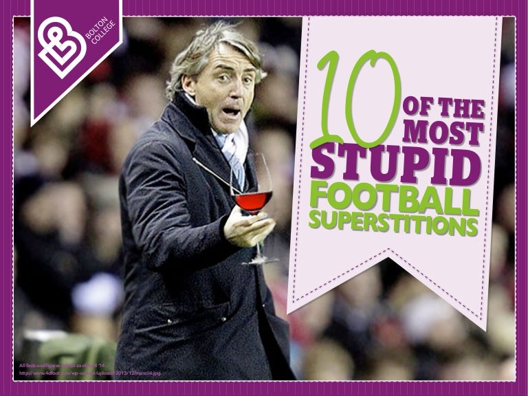 10 Of The Most Stupid Football Superstitions