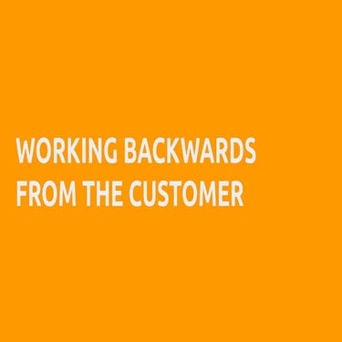 Working Backwards From The Customer | PDF