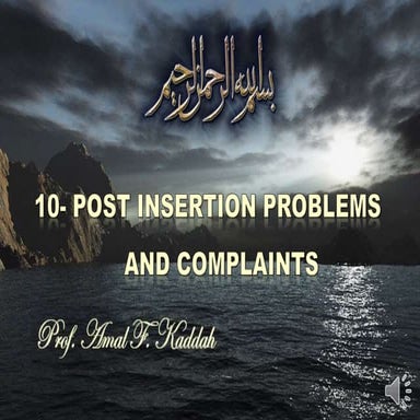 10- Post Insertion Problems and Complaints -.pptx