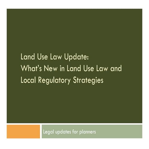 9/10 SAT 8:30 | Land Use Law Update - What's New | PDF