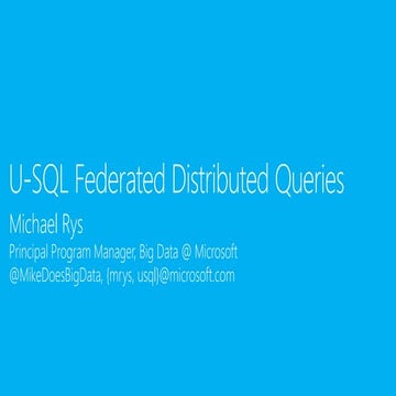 U Sql Federated Distributed Queries Sqlbits 2016 Ppt 1672