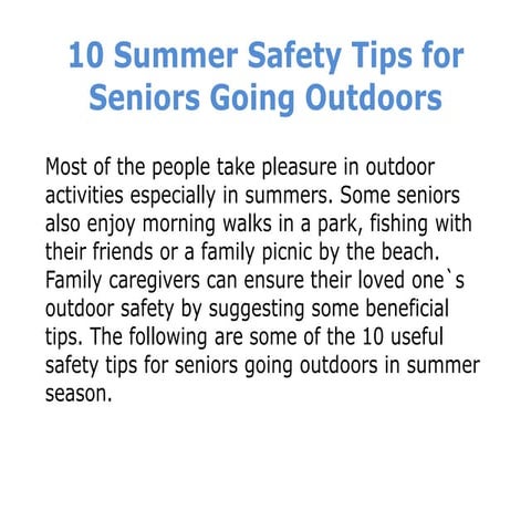 Ten Summer Safety Tips for the Elderly When Going Outdoor | Home Care ...