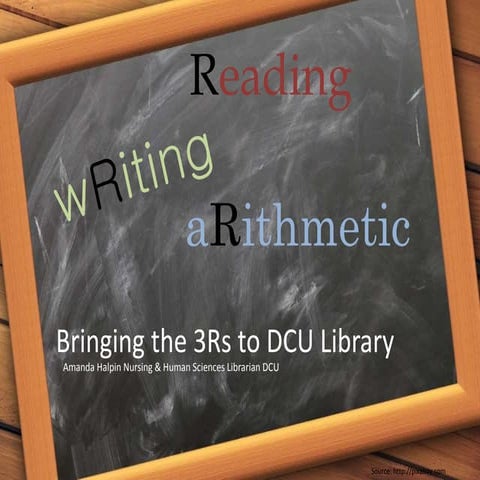 The 3 Rs in DCU Library: Amanda Halpin, DCU | PPTX