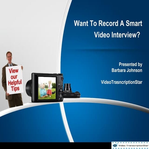 10 tips-for-recording-a-better-video-interviews | PPT