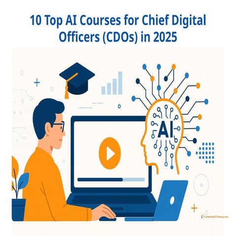 10-top-ai-courses-for-chief-digital-officers-(cdos)-in-2025.pptx