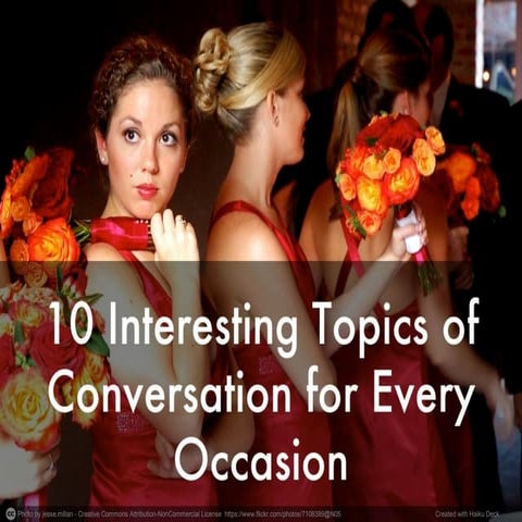 10 Interesting Topics of Conversation for Every Occasion | PPT