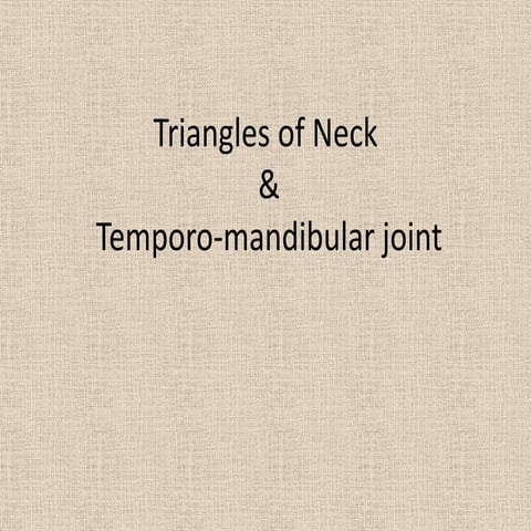 10. triangles of neck, tmj & applied anatomy[1] | PPTX