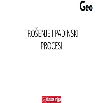 10 - Trošenje i padinski procesi-geo.pptx