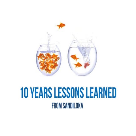 10 years lessons learned from sandiloka | PPT