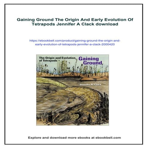 Gaining Ground The Origin And Early Evolution Of Tetrapods Jennifer A ...