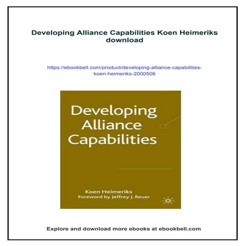 Developing Alliance Capabilities Koen Heimeriks | PDF