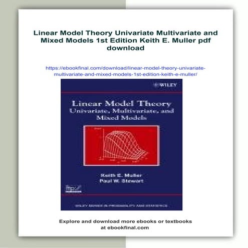 Linear Model Theory Univariate Multivariate and Mixed Models 1st Edition Keith E. Muller | PDF