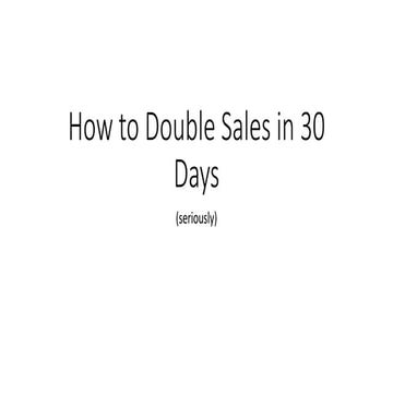 How to Double Sales in 30 Days | PPTX
