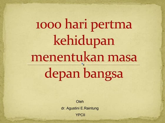 1000 hari kehidupan | PPTX