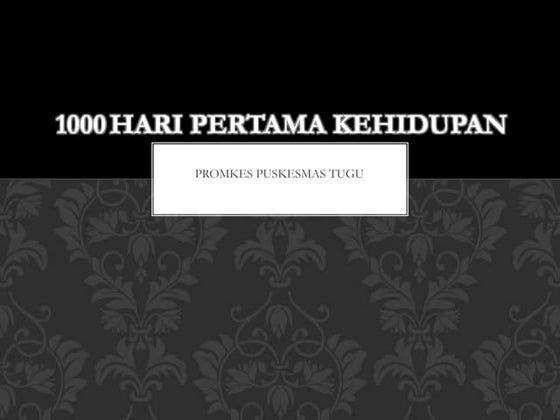 1000 hari-pertama-kehidupan-ppt 2 | PPT