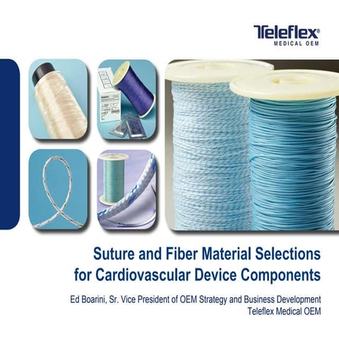 Suture and Fiber Material Selections for Cardiovascular Device ...