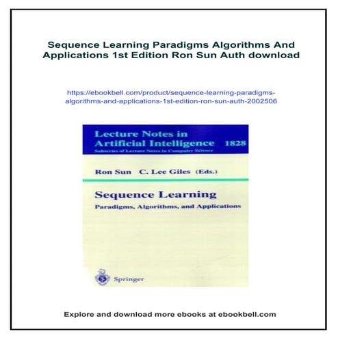 Sequence Learning Paradigms Algorithms And Applications 1st Edition Ron Sun Auth | PDF