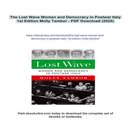 The Lost Wave Women and Democracy in Postwar Italy 1st Edition Molly ...