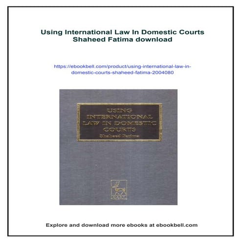 Using International Law In Domestic Courts Shaheed Fatima | PDF